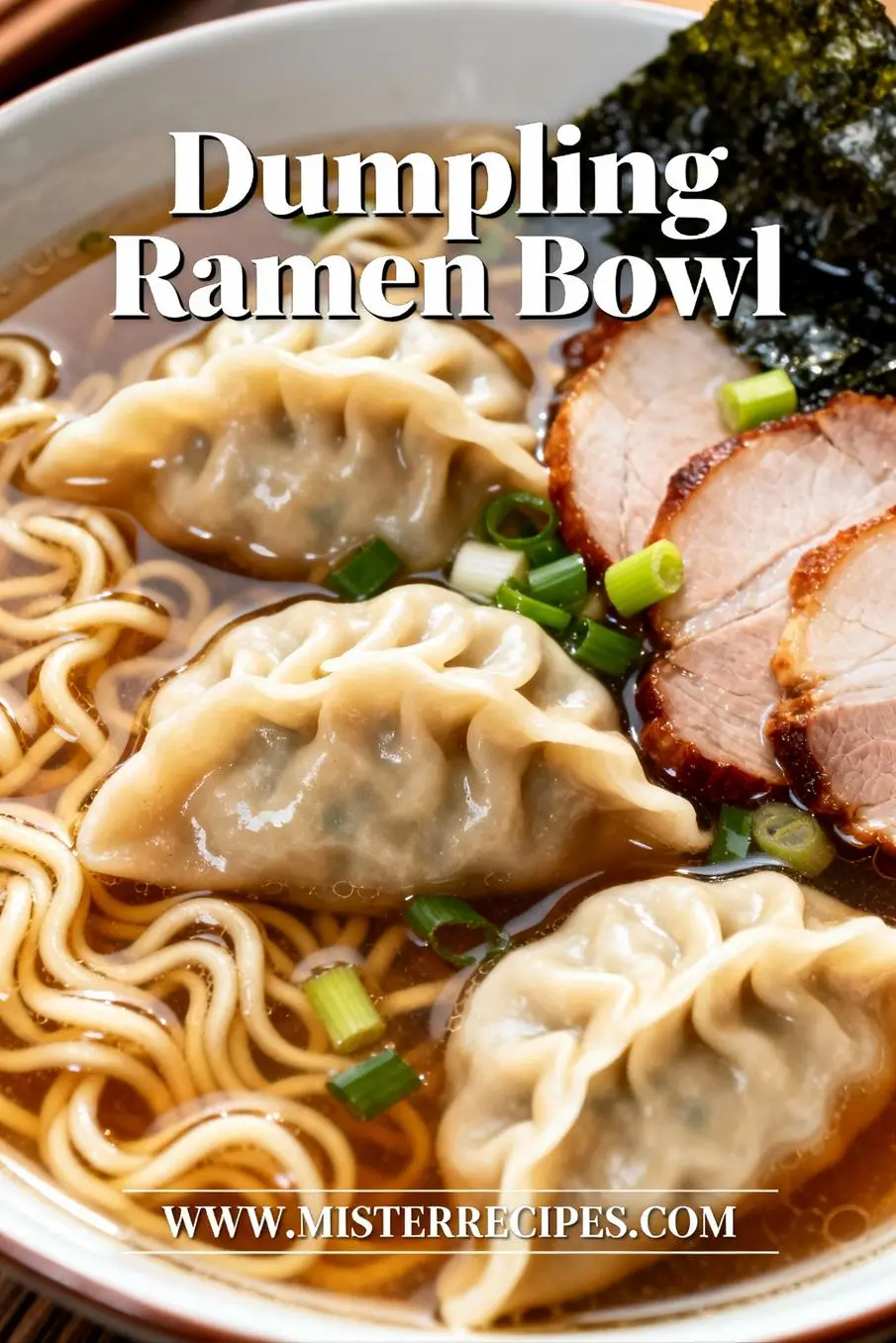 Dumpling Ramen Bowl: Easy 20-Min Weeknight Meal! - Mr. Recipes